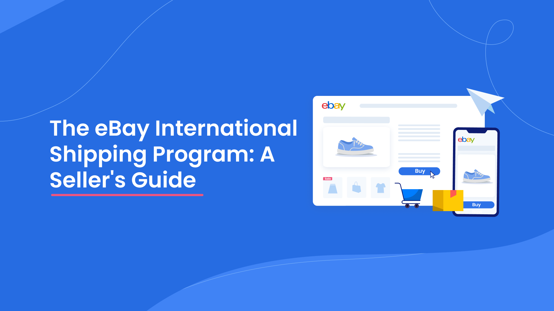 The eBay International Shipping Program: A Seller's Guide | 3Dsellers